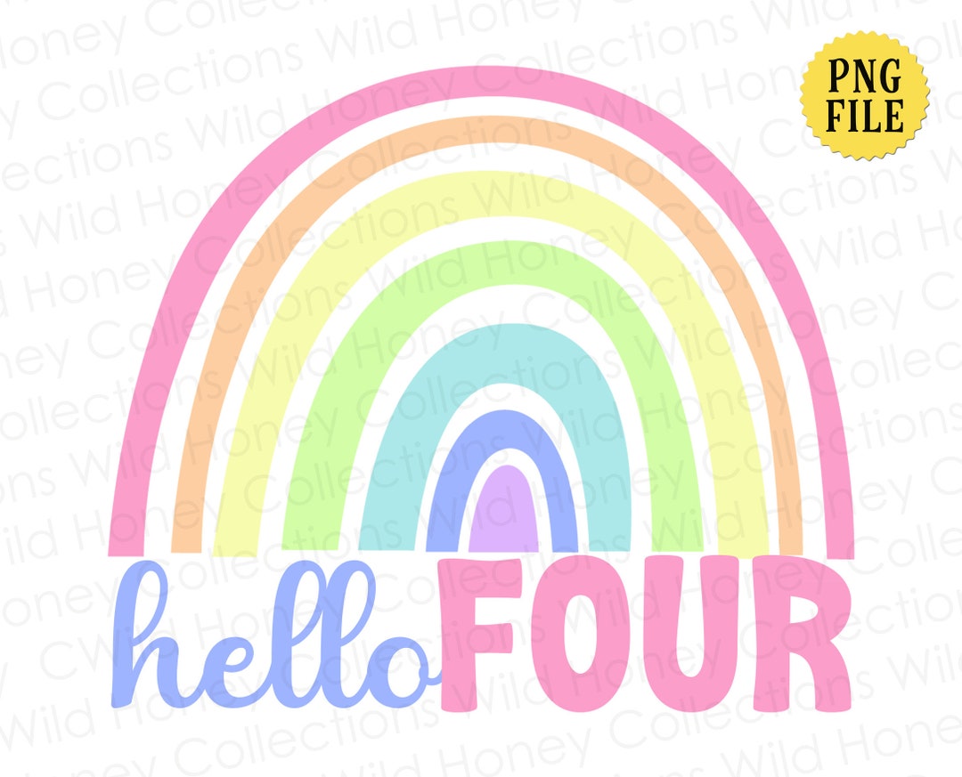 Hello Four Pastel Rainbow 4th Birthday 4 Years Old PNG - Etsy