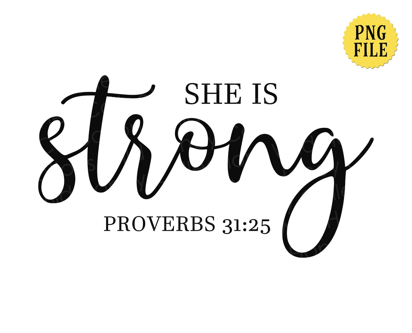 She is Strong Proverbs 31:25 PNG File Religious Christian - Etsy