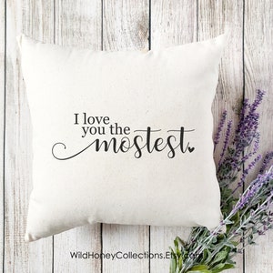 I Love You the Mostest, PNG File, Sublimation, Inspirational Quote ...
