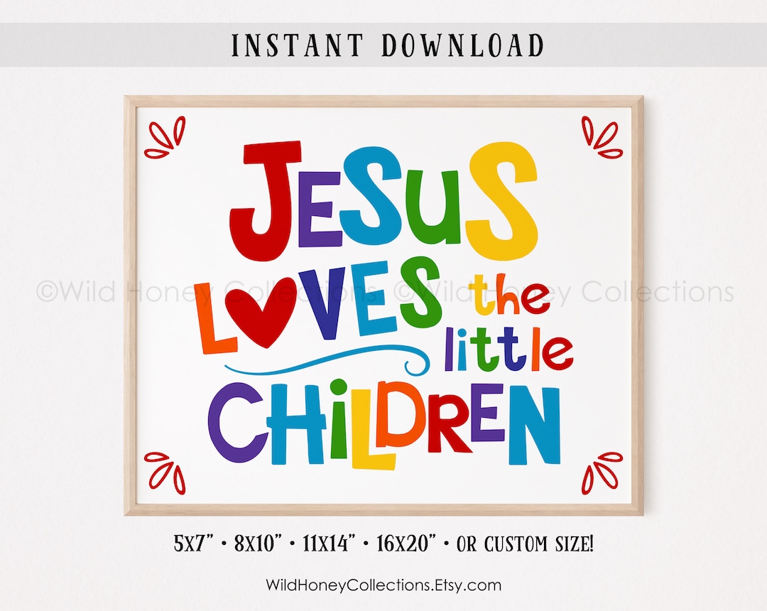 Jesus Loves the Little Children Printable Wall Art Kids - Etsy