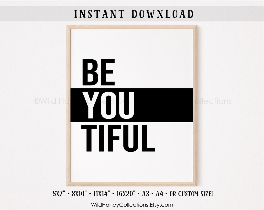 Be-you-tiful, Be YOU Tiful, Printable Wall Decor, Digital Decor ...