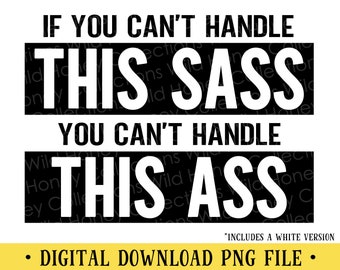 Can't Handle This Sass Wavy PNG, Sarcastic Design, Sublimation, Instant ...