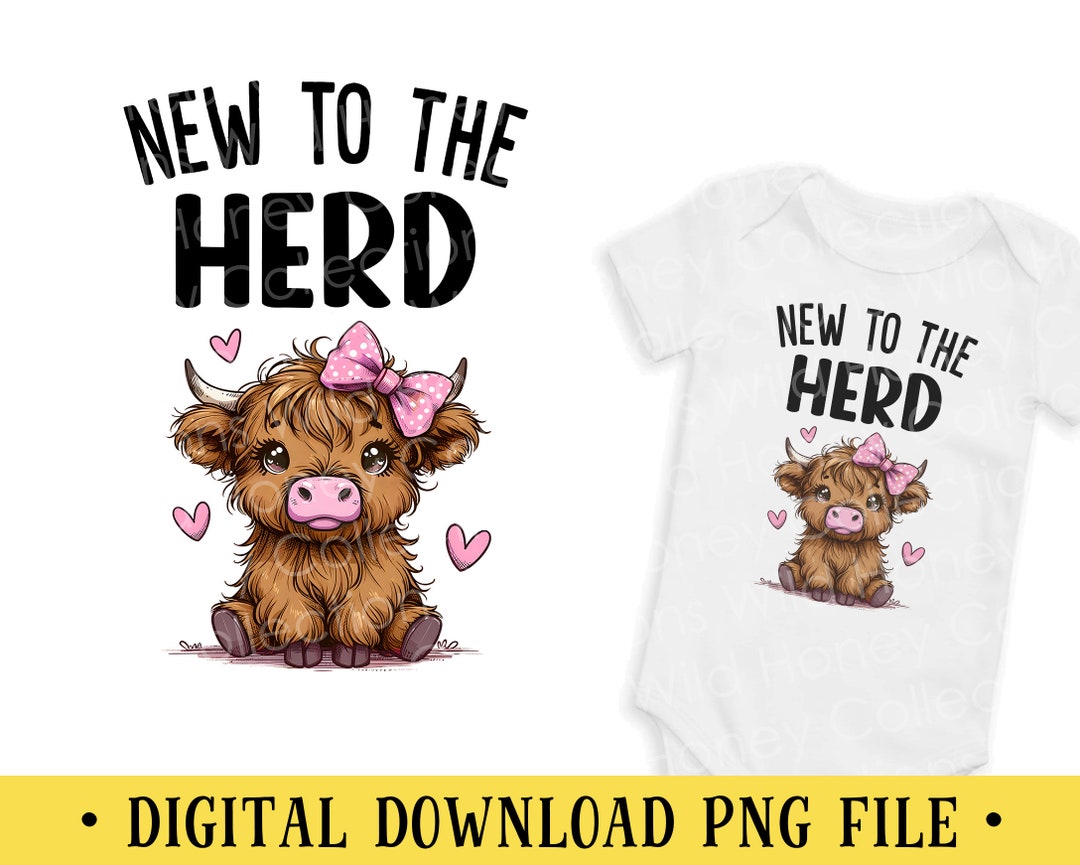 New to the Herd, Baby Highland Cow, PNG File, Cute Cow, Newborn ...
