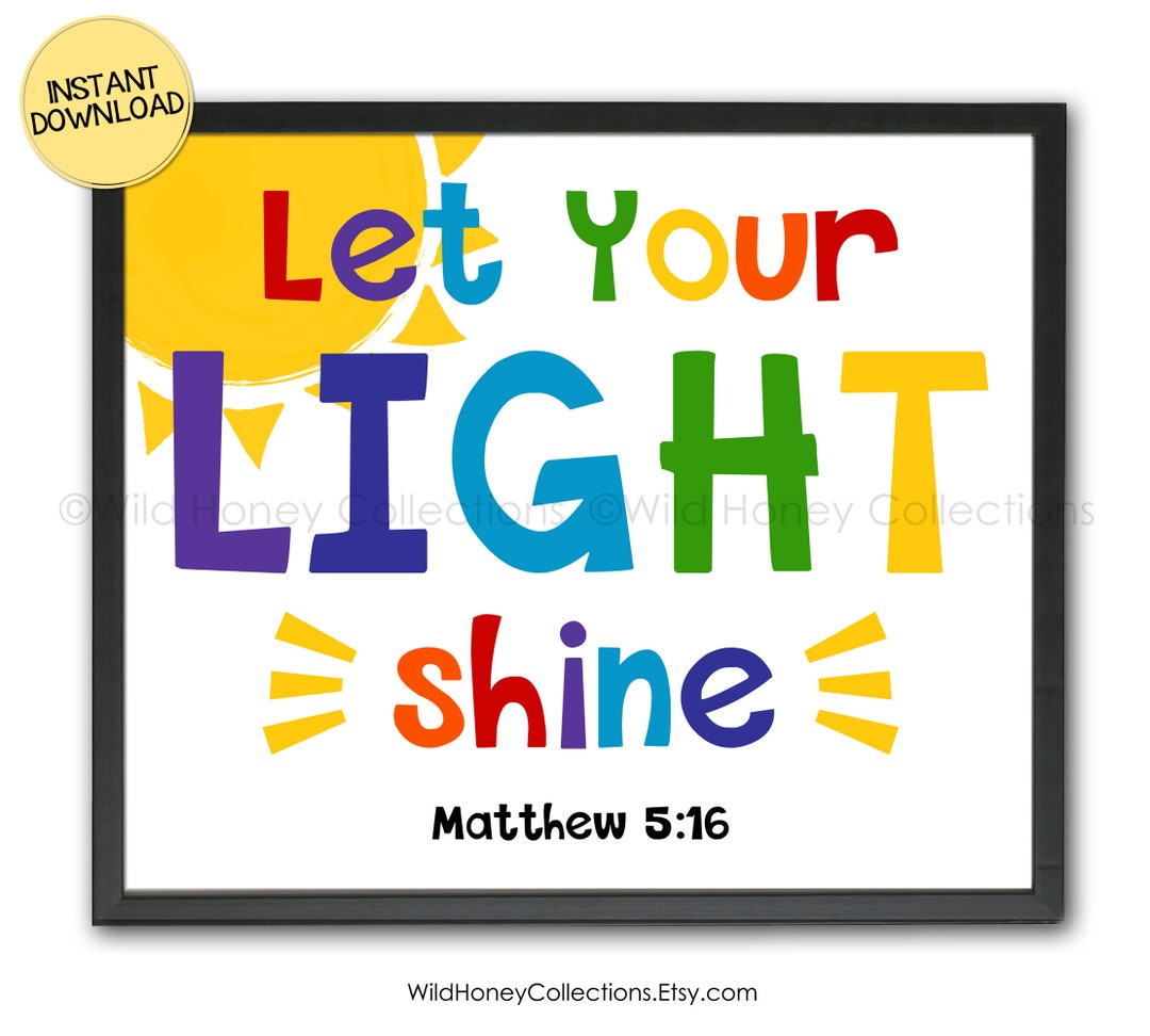 Let Your Light Shine Matthew 5:16 Kids Room Printable Wall - Etsy