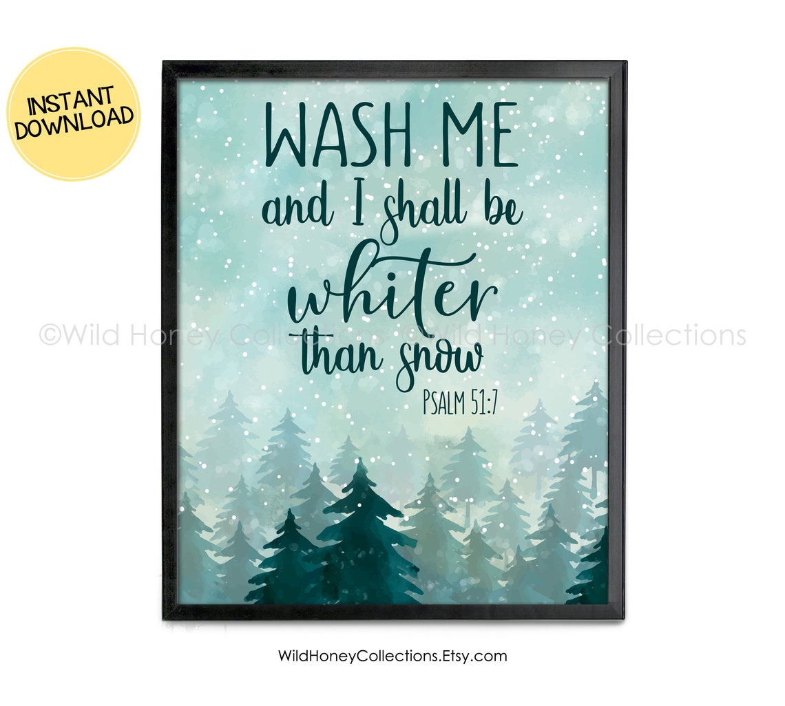 Wash Me And I Shall Be Whiter Than Snow Psalm 51:7 Religious | Etsy