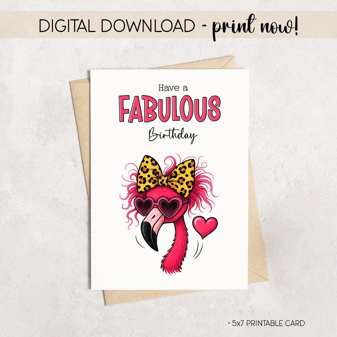 Printable Flamingo Birthday Card 5x7 | Have a Fabulous Birthday ...