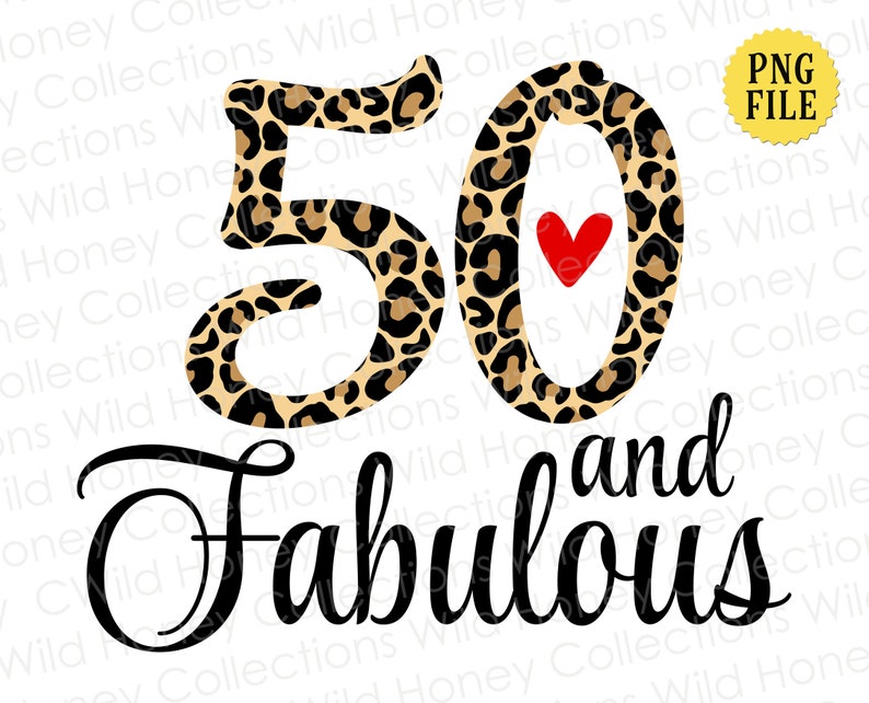 50 and Fabulous PNG File Leopard Print Sublimation - Etsy