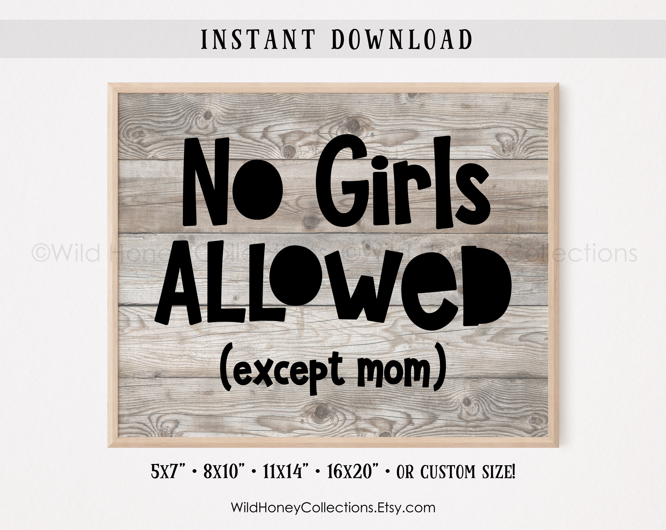 No Girls Allowed Except Mom Printable Sign Rustic Boys Room - Etsy
