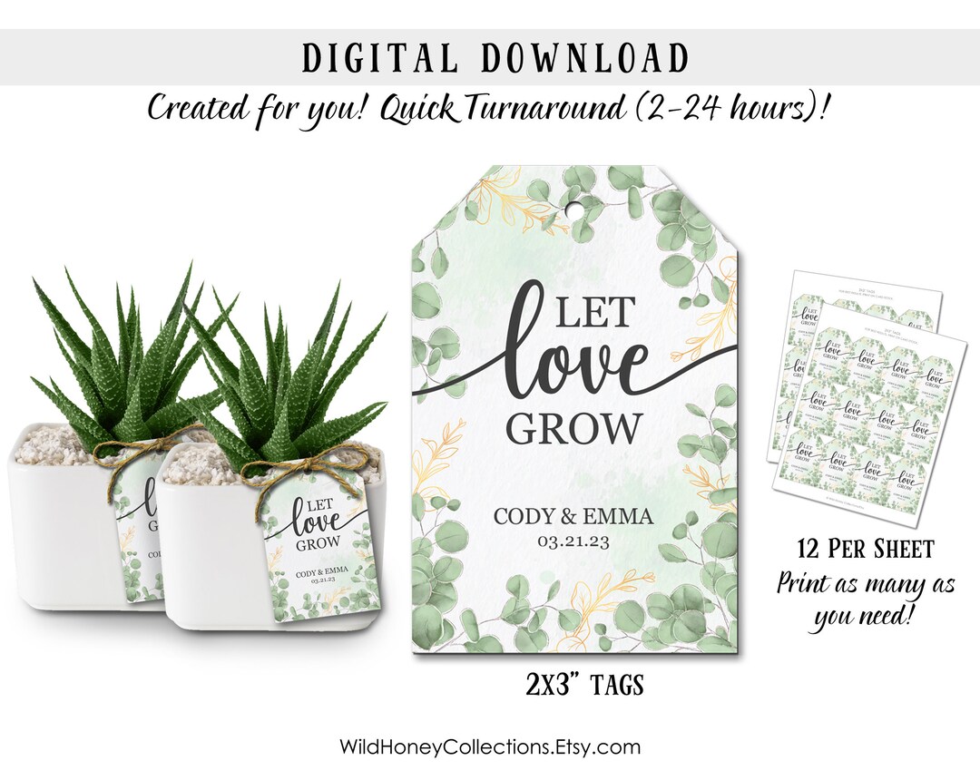 Personalized "let Love Grow" Printable Plant Favor Tags | Wedding ...