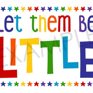 Let Them Be Little, Printable Kids Room Wall Art, Rainbow Colors, Play ...