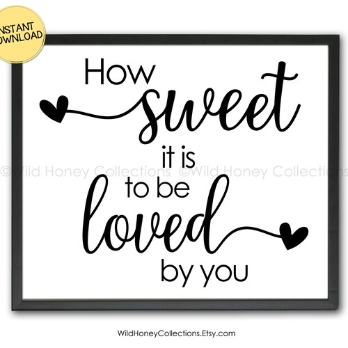 How Sweet It is to Be Love by You Sign.wedding Dessert - Etsy