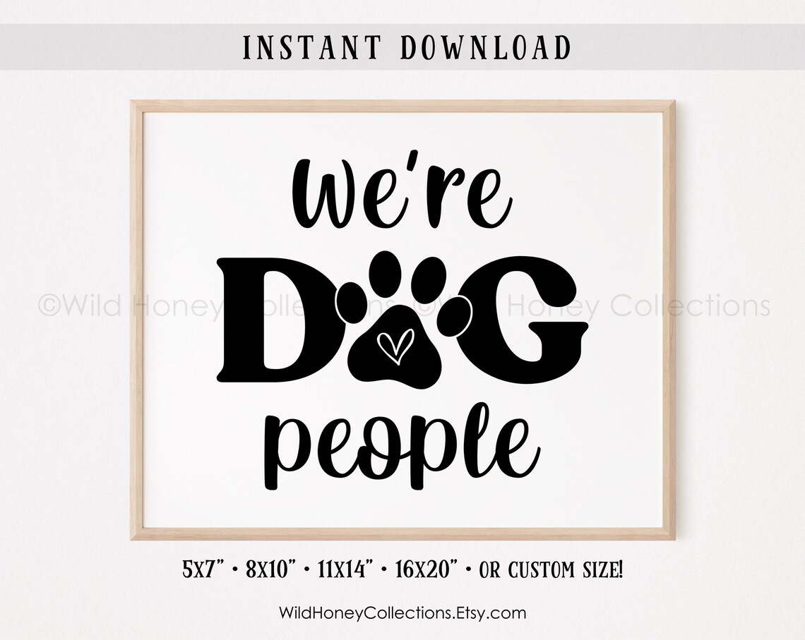 We’re Dog People Printable Wall Art | Dog Lover Home Decor | Pet Quote ...
