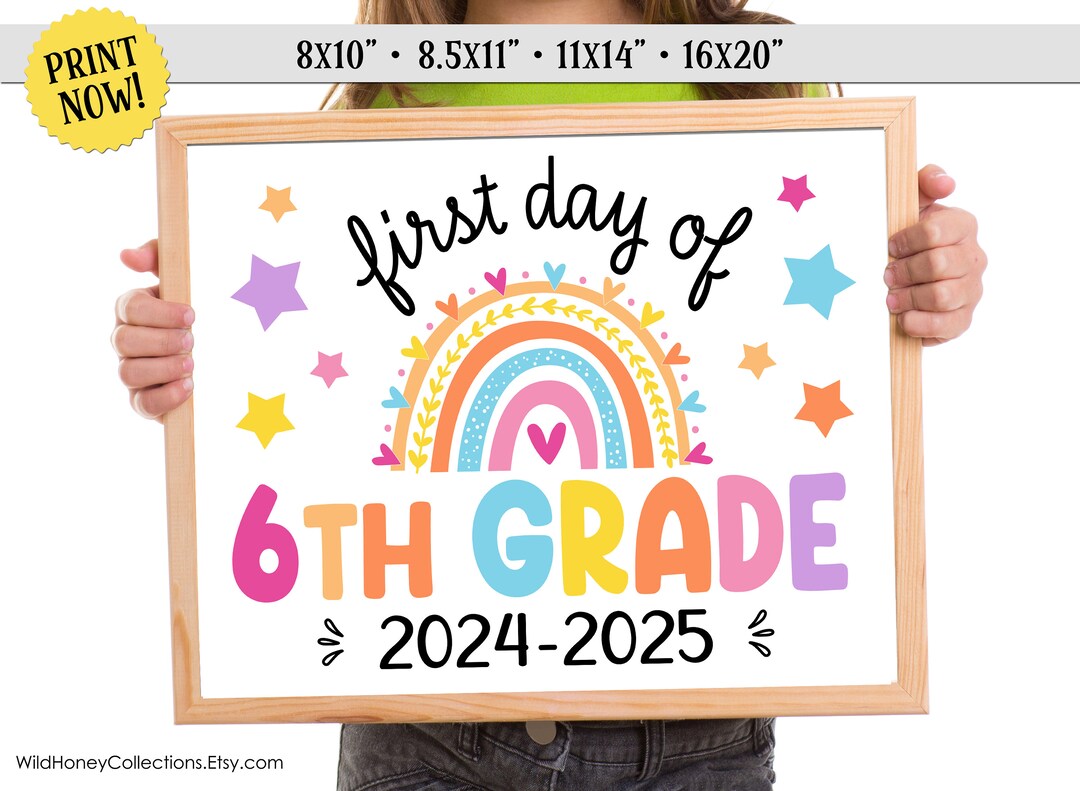 First Day of 6th Grade, Sixth Grade, Printable School Sign, Rainbow ...