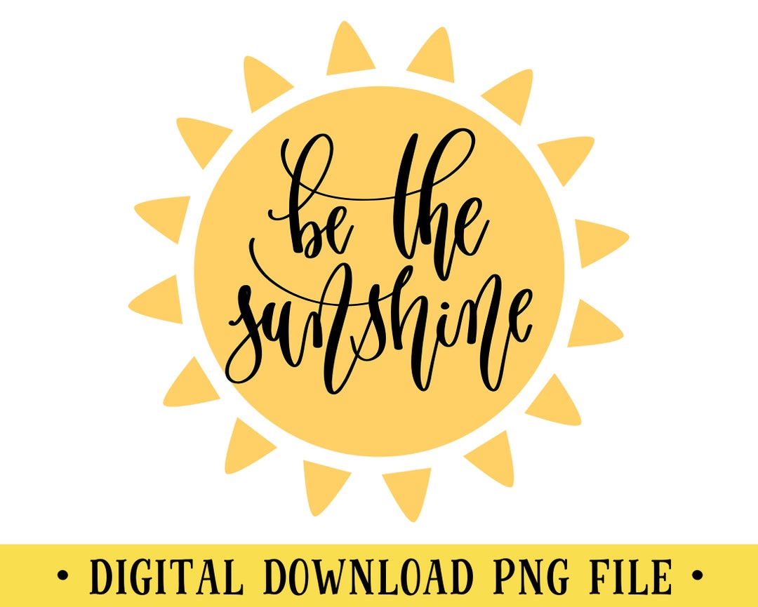 Be the Sunshine, PNG File, Matthew 5:14, Religious, Scripture, Bible ...