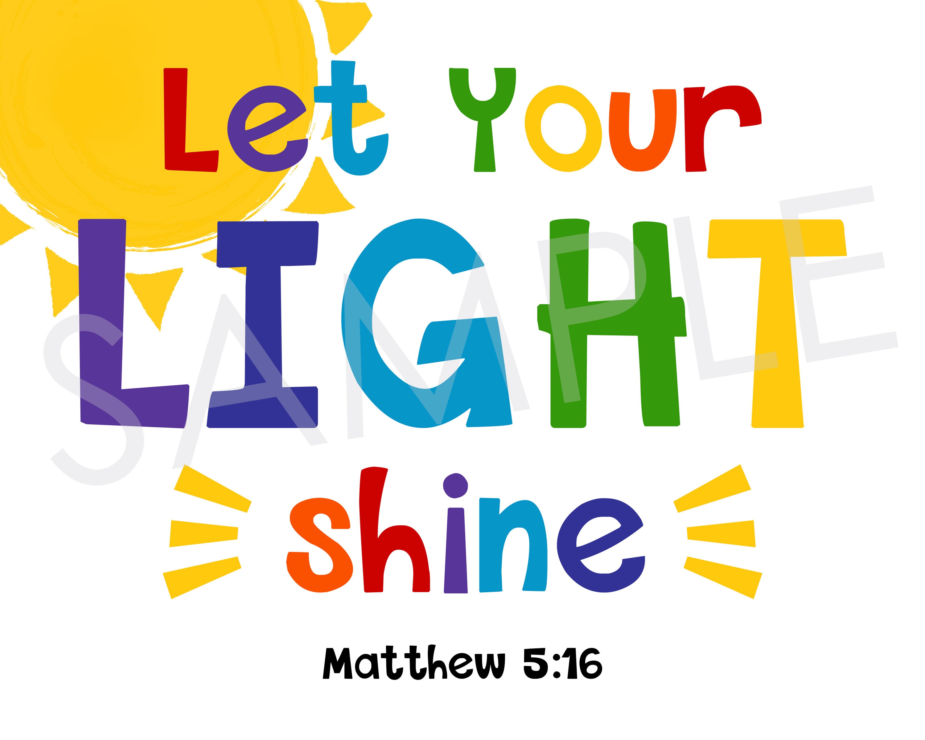 Let Your Light Shine | Matthew 5:16 | Kids Room Printable Wall Art ...