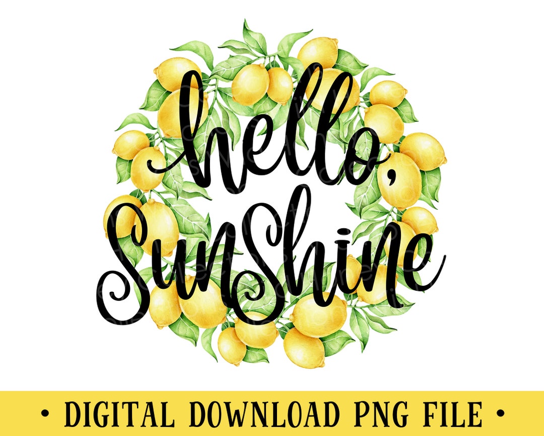Hello Sunshine PNG File, Lemon Wreath, Lemon Decor, Crafting ...