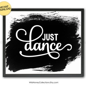Just Dance, Printable Wall Art, Dance Quote, Dance Studio Wall Decor ...