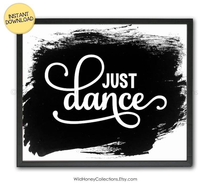 Just Dance, Printable Wall Art, Dance Quote, Dance Studio Wall Decor ...