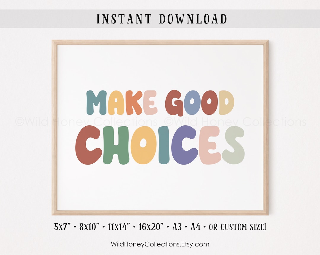 Make Good Choices, Printable Poster, Classroom, Play Room Wall Art ...