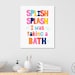 Splish Splash I Was Taking A Bath, Colorful Printable Kids Bathroom ...