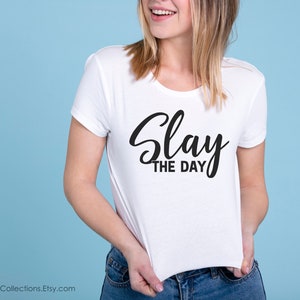 Slay the Day, PNG File, Motivational Quote, Transparent File ...