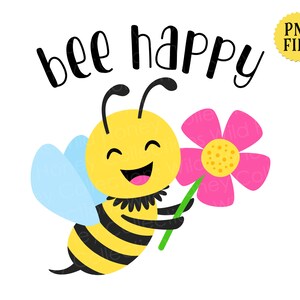 Bee Happy PNG File Cute Bee Clipart Transparent File - Etsy