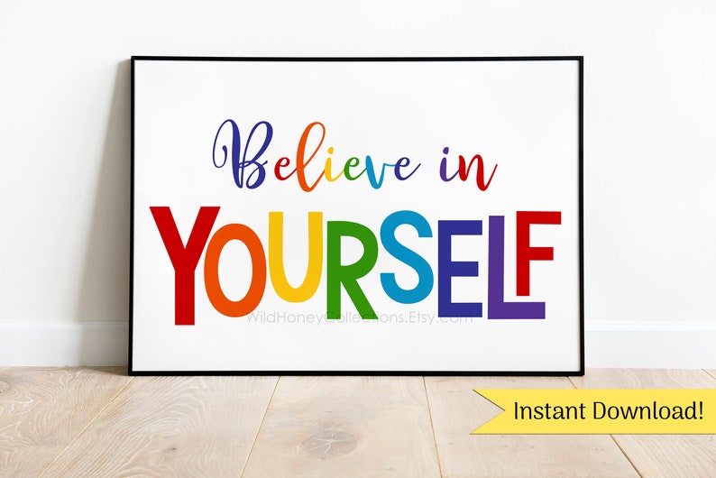 Believe in Yourself Printable Inspirational Sign Colorful | Etsy