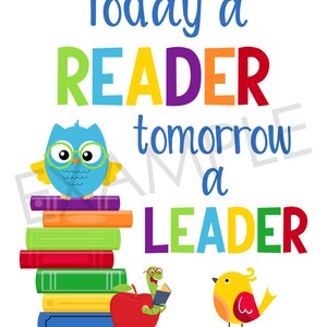 Today A Reader Tomorrow A Leader, Printable Kids Room Decor, Playroom ...