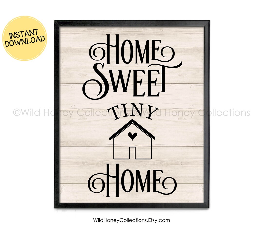Home Sweet Tiny Home Printable Wall Decor Tiny Home - Etsy