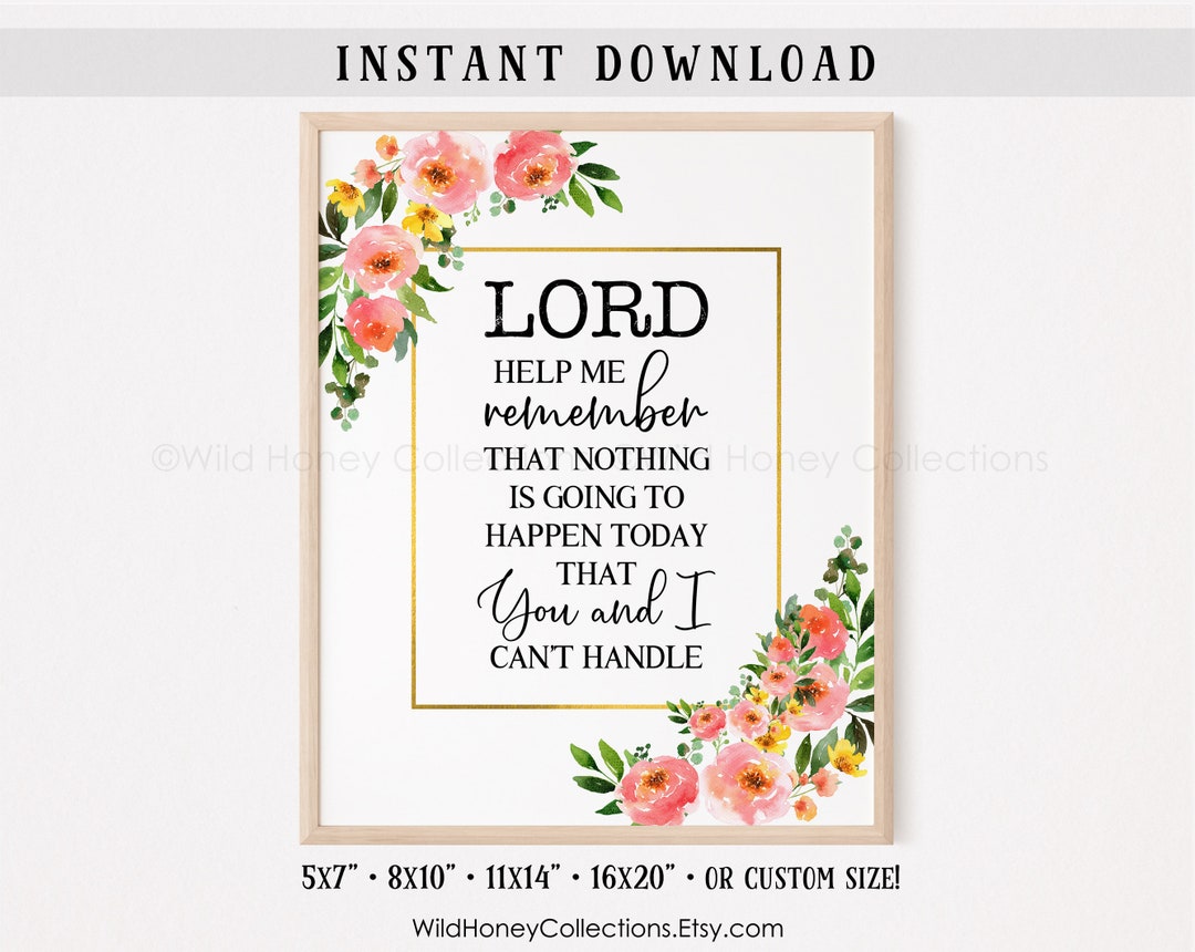 Lord Help Me Remember , Morning Prayer, Printable Wall Art, Scripture ...
