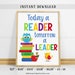 Today A Reader Tomorrow A Leader, Printable Kids Room Decor, Playroom ...