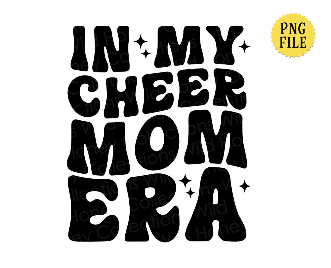 In My Cheer Mom Era PNG File T-shirt Design Instant DIGITAL - Etsy