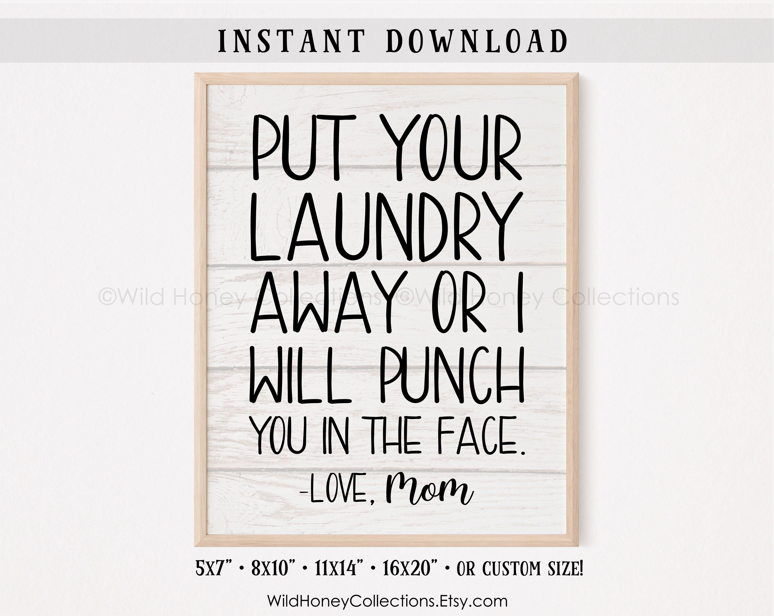 Funny Laundry Sign Put Your Laundry Away or I'll Punch - Etsy