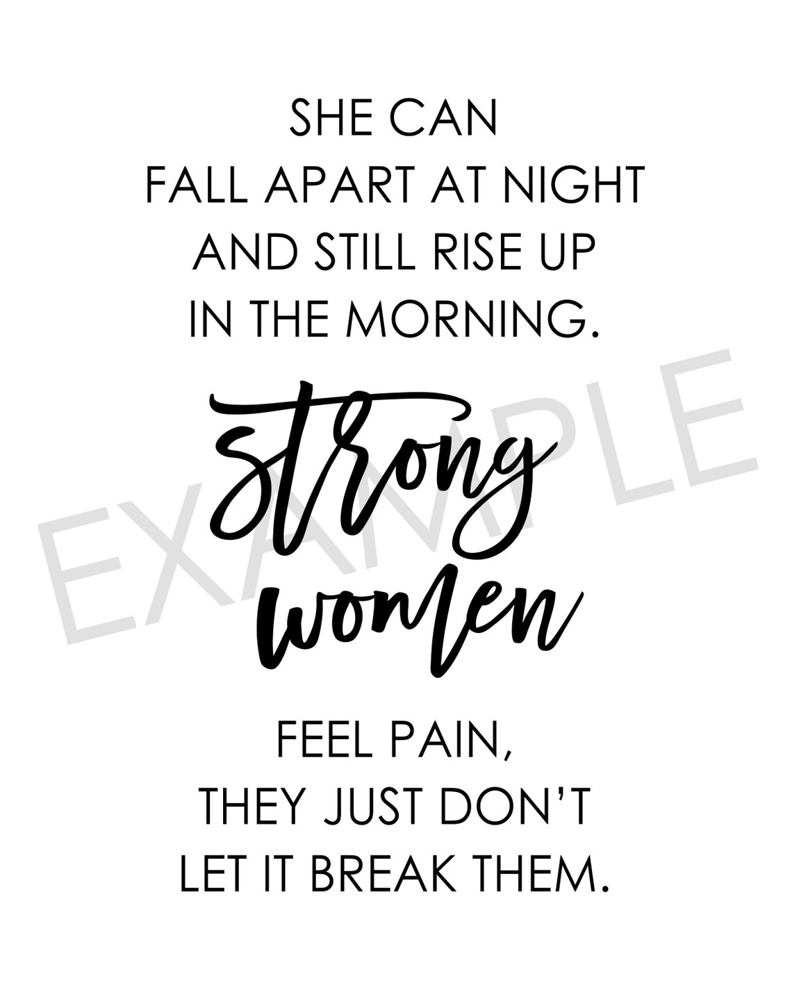 Strong Women Rise Up, Strong Women Don't Break, Printable Inspirational ...