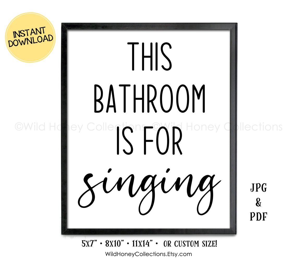 This Bathroom is for Singing Printable Bathroom Wall Decor - Etsy