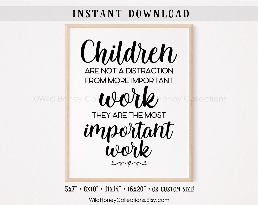 Children Are the Most Important Work Print - Inspirational Classroom ...