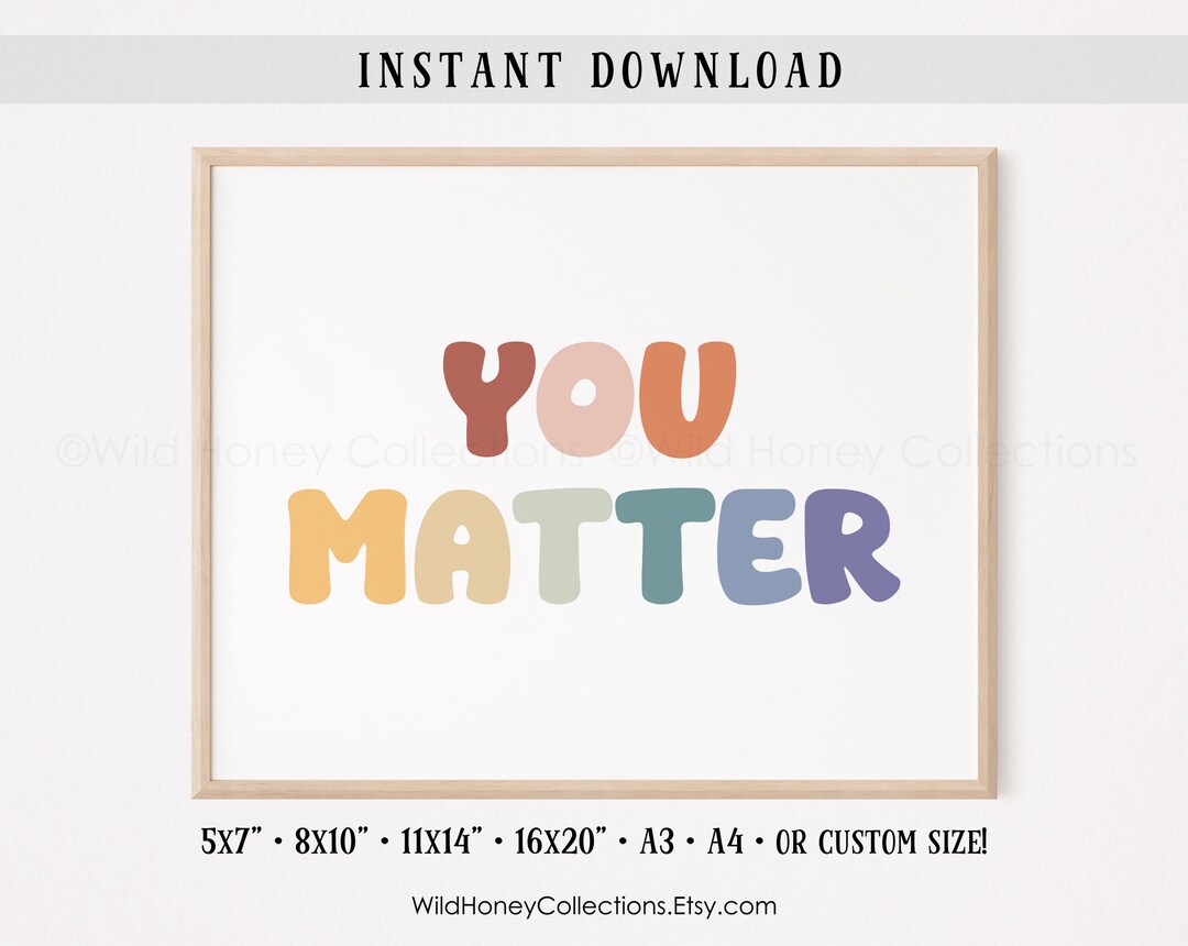 You Matter, Printable Poster, Classroom, Play Room Wall Art, Muted ...