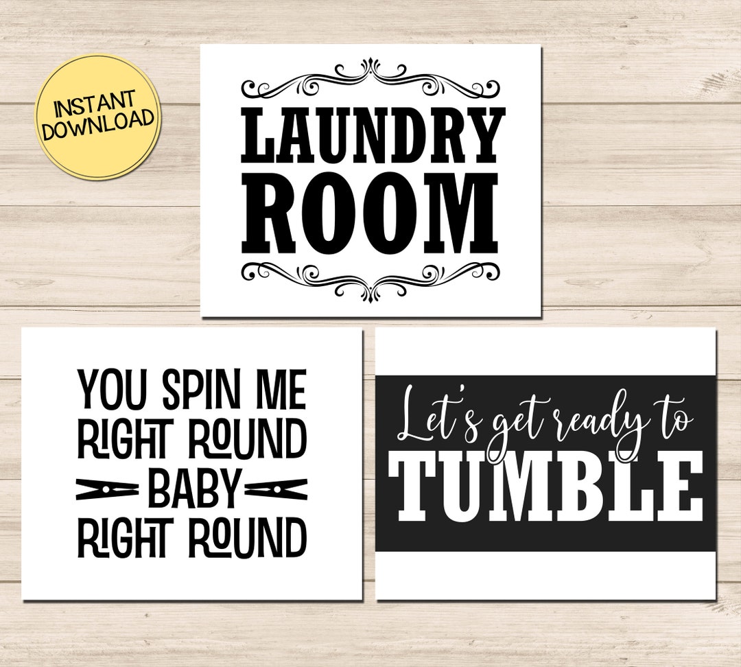 Funny Laundry Room Printable Signs, Set of 3, You Spin Me, Let's Get ...
