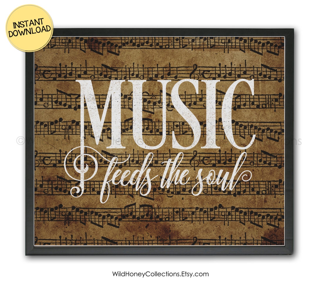 Music Feeds the Soul, Printable Wall Art, Music Lover Gift,| Music ...