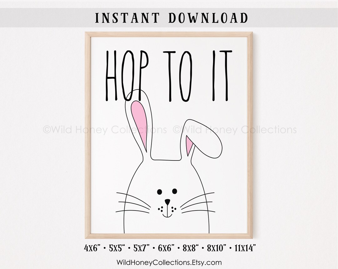 Hop to It, Printable Easter Decor, Cute Bunny, Easter Rabbit, Farmhouse ...