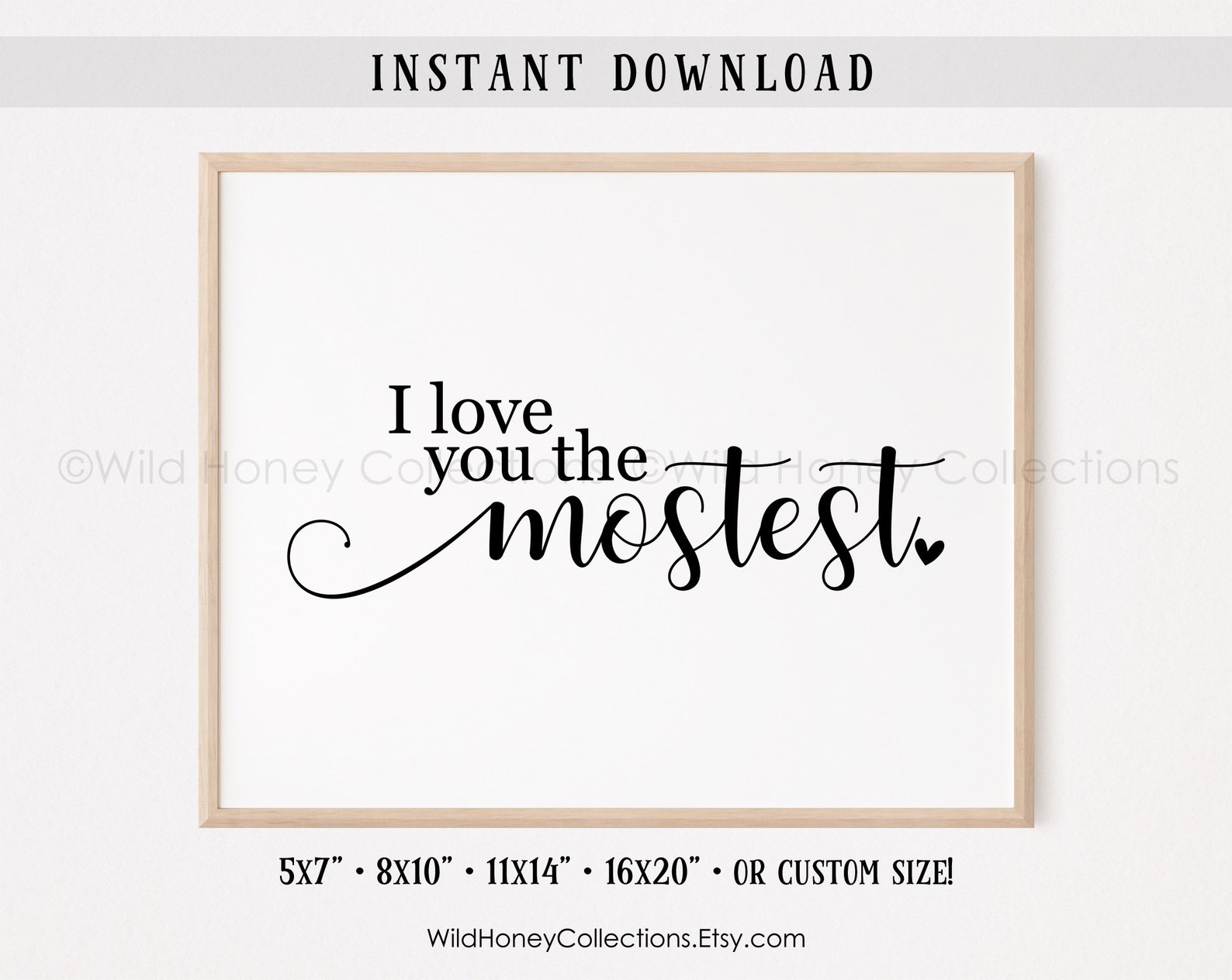 I Love You the Mostest Printable Farmhouse Style Sign Home - Etsy