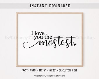 I Love You Mostest Sign - Etsy