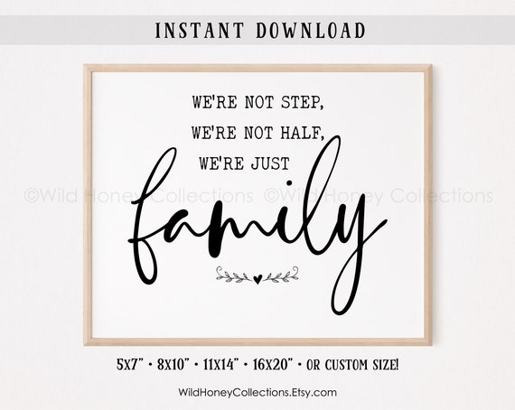 We're Not Step We're Not Half We're Just Family - Etsy