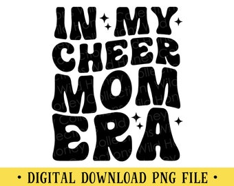 In My Cheer Mom Era SVG PNG Cheer Mom Era SVG Png Cheer Mom Shirt Cheerleading Svg Cricut ...