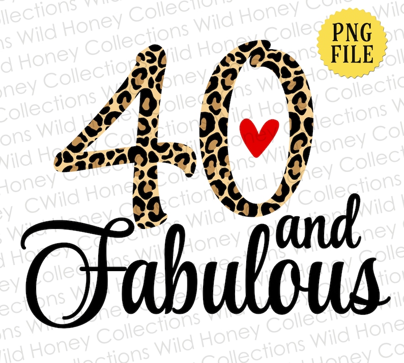 40 and Fabulous PNG File Leopard Print Sublimation - Etsy