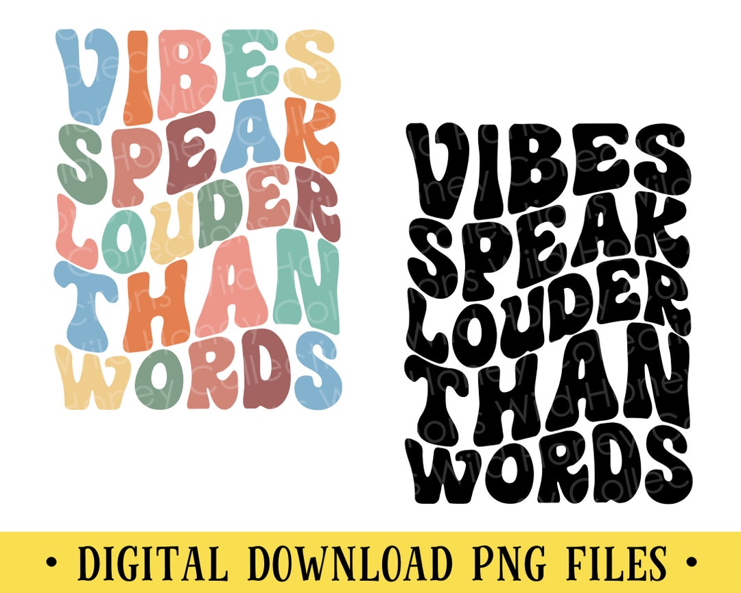 Vibes Speak Louder Than Words PNG - 60's Retro Design (digital Download ...