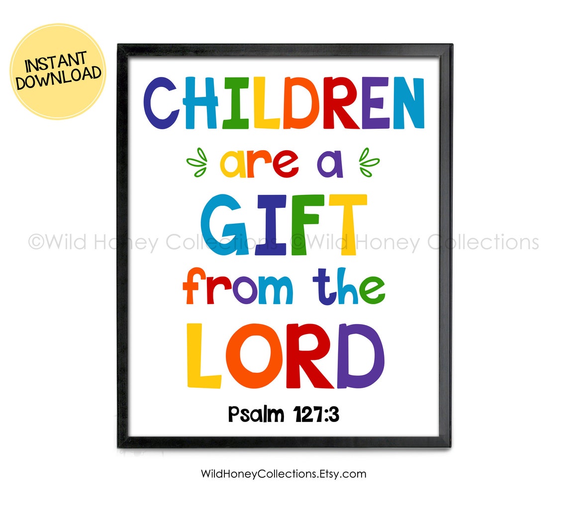 Children Are A Gift From the Lord Psalm 127:3 Kid Room - Etsy