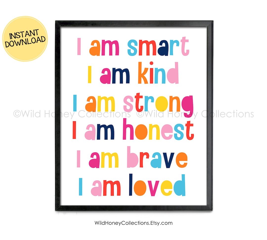I Am Smart, Kind, Strong, Honest, Brave, Loved, Kids Room Printable ...