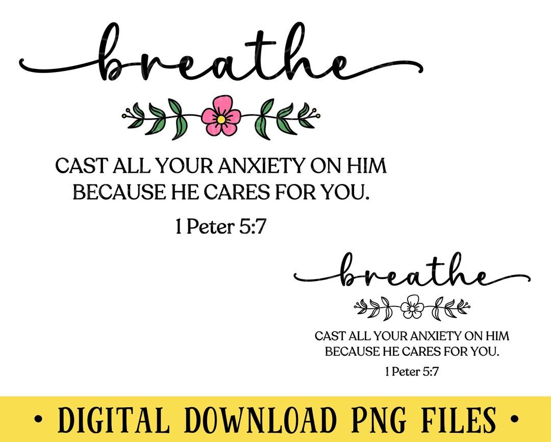 Cast All Your Anxiety on Him PNG | 1 Peter 5:7 | God's Love Quote ...