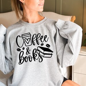Coffee and Books Sweatshirt Women's Graphic Crewneck Sweater Book Lover ...